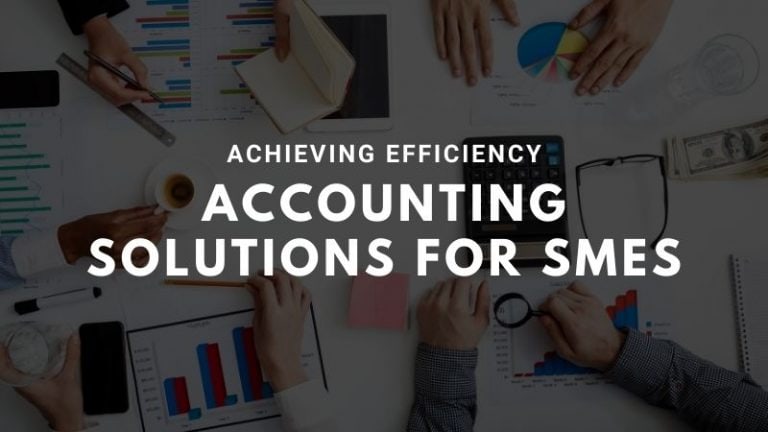 Achieving Efficiency with Accounting Solutions for SMEs
